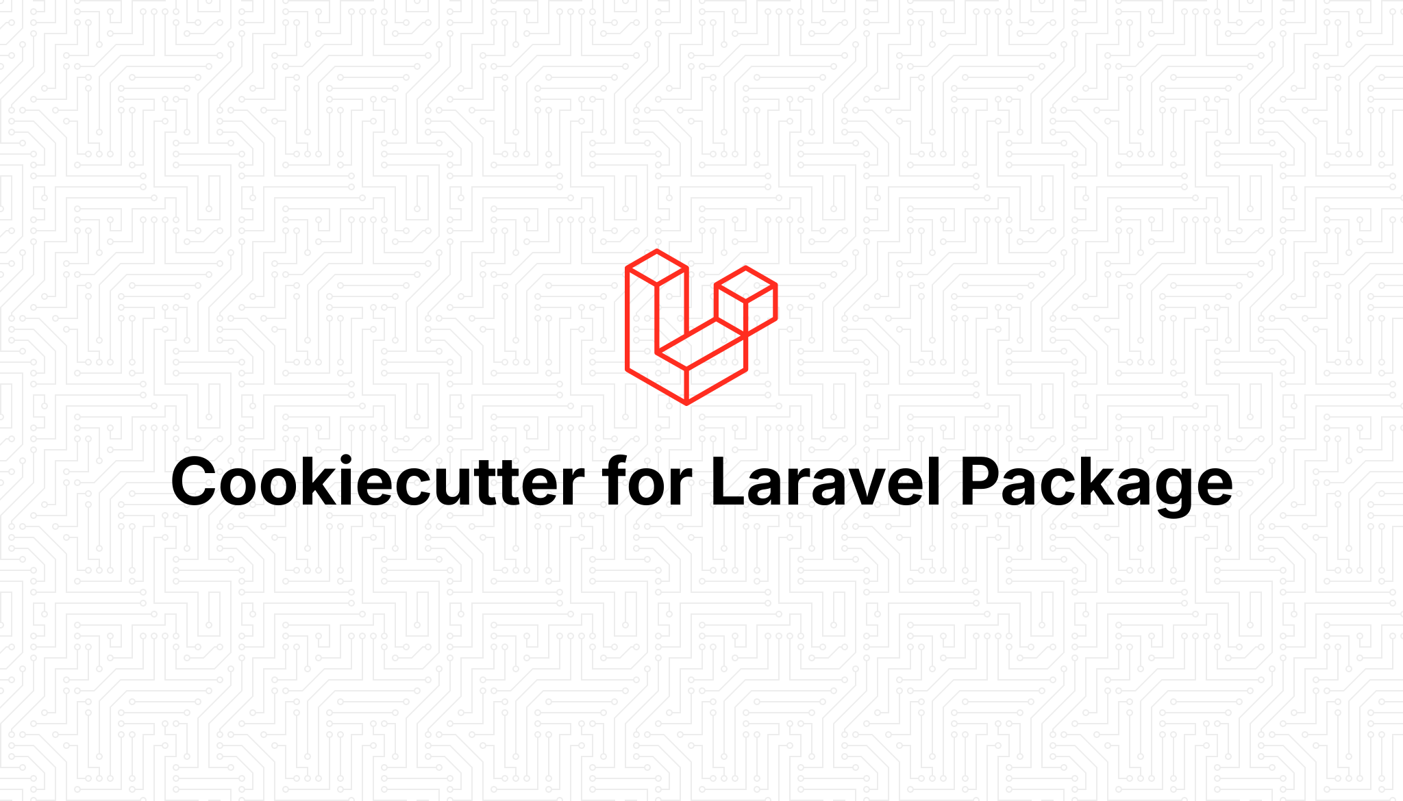 GitHub - spoorsny/cookiecutter-laravel-package: A cookiecutter for ...