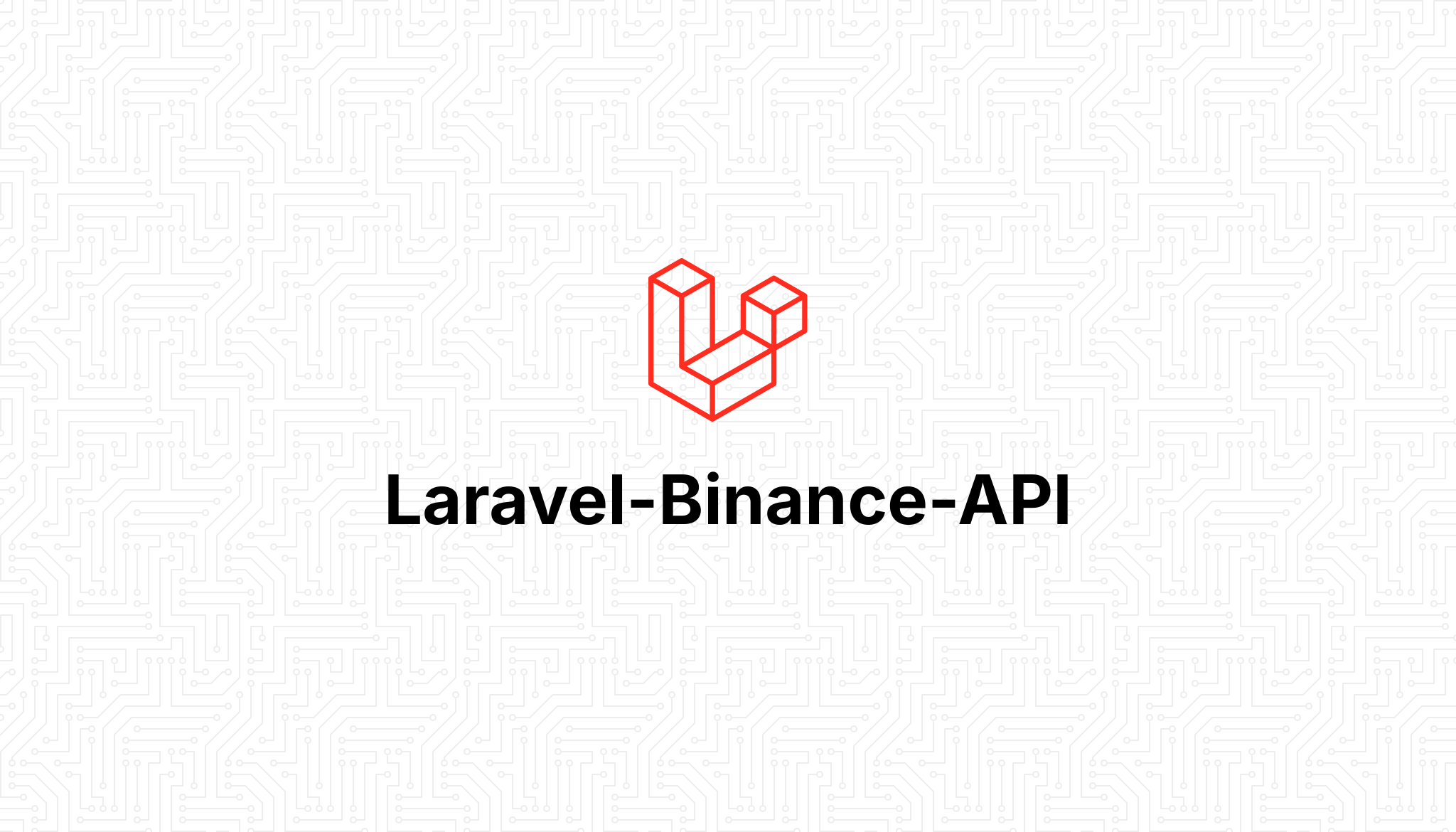 GitHub - TechTailor/Laravel-Binance-Api: A Laravel Wrapper for the Binance API. Now easily ...