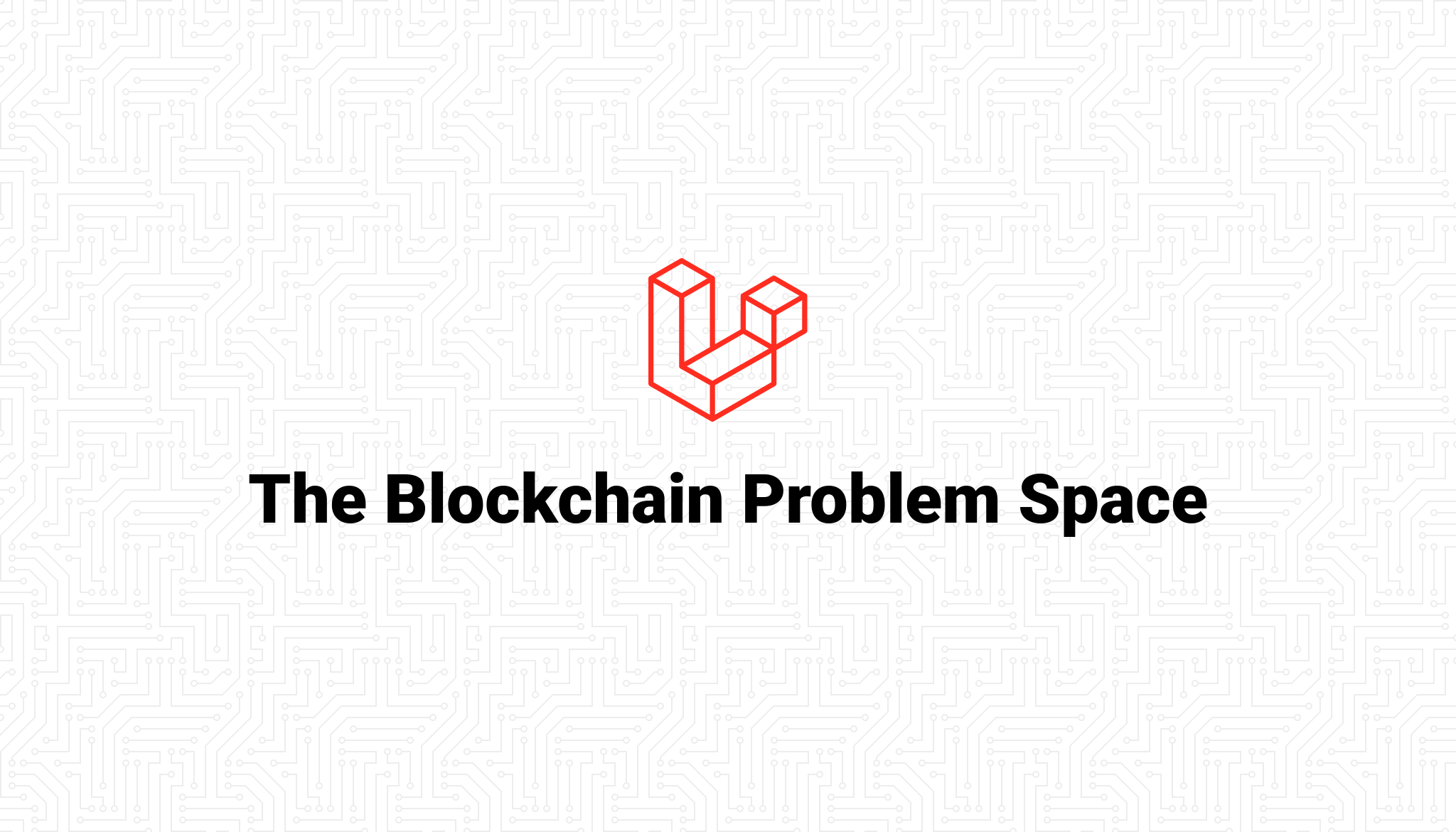 The Blockchain Problem Space